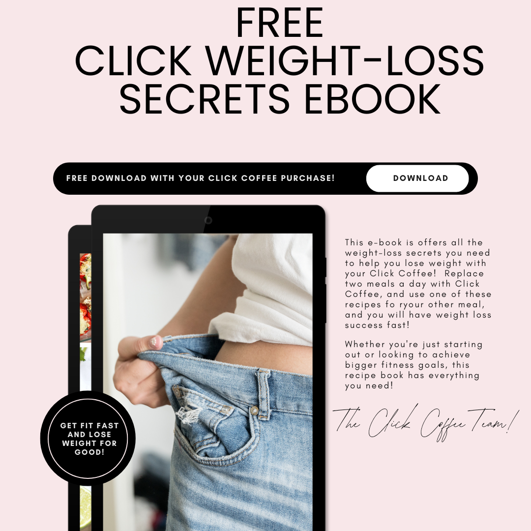 Click Weight-Loss Secrets Ebook – CLICK All-in-One Protein & Coffee